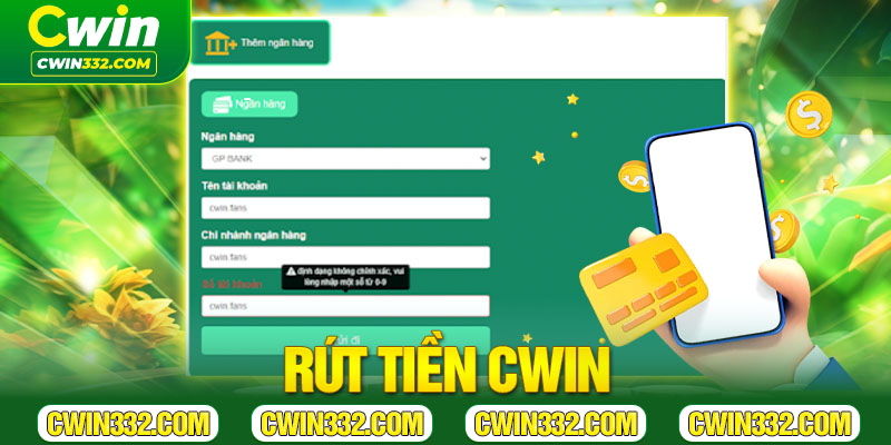 Rút Tiền Cwin - Quy Trình Thực Hiện Chuẩn Xác Nhất 2025